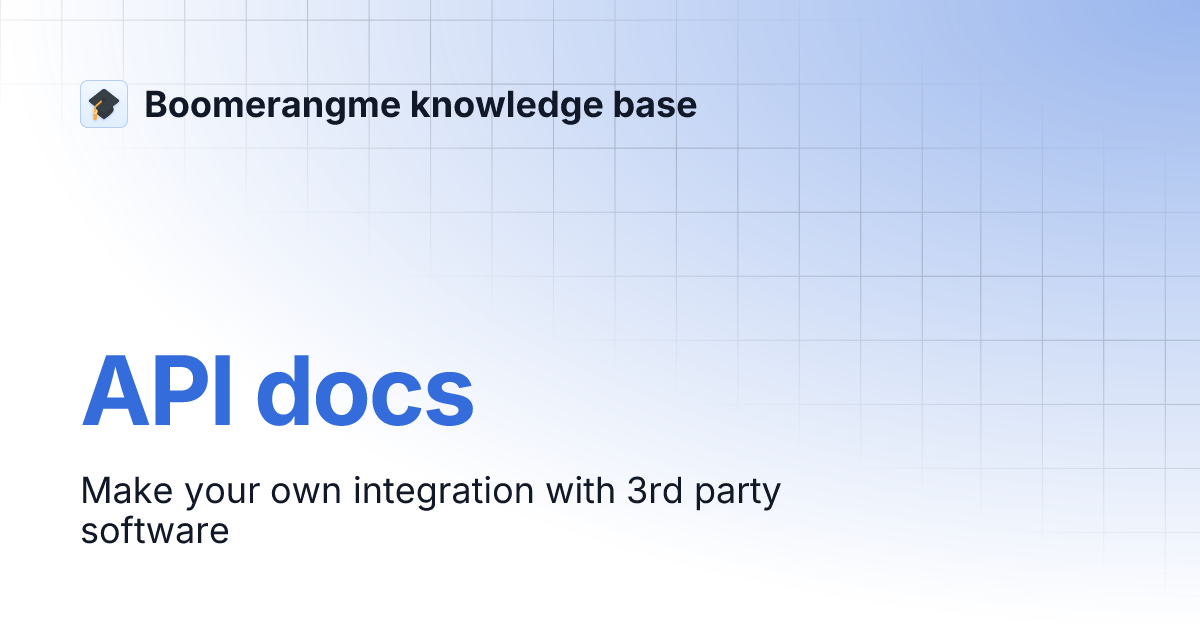 API docs | Boomerangme knowledge base