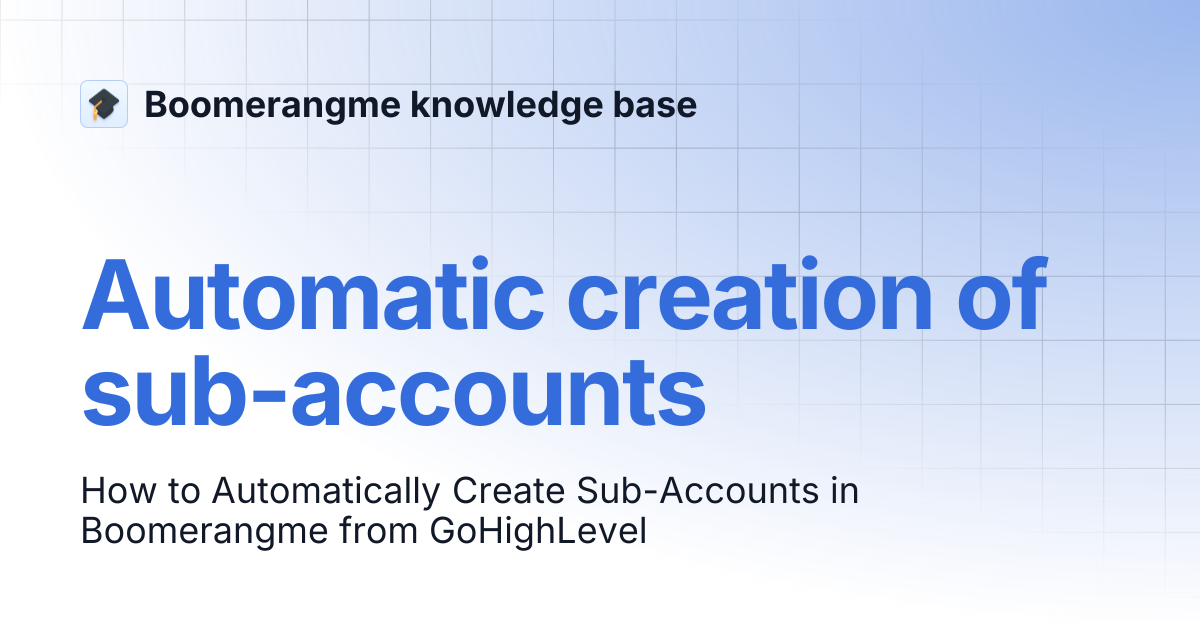 Automatic creation of sub-accounts | Boomerangme knowledge base