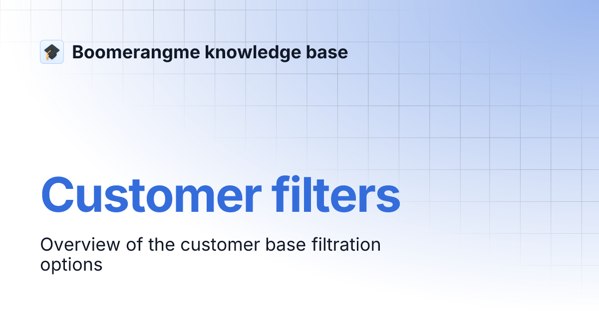 Customer filters | Boomerangme knowledge base